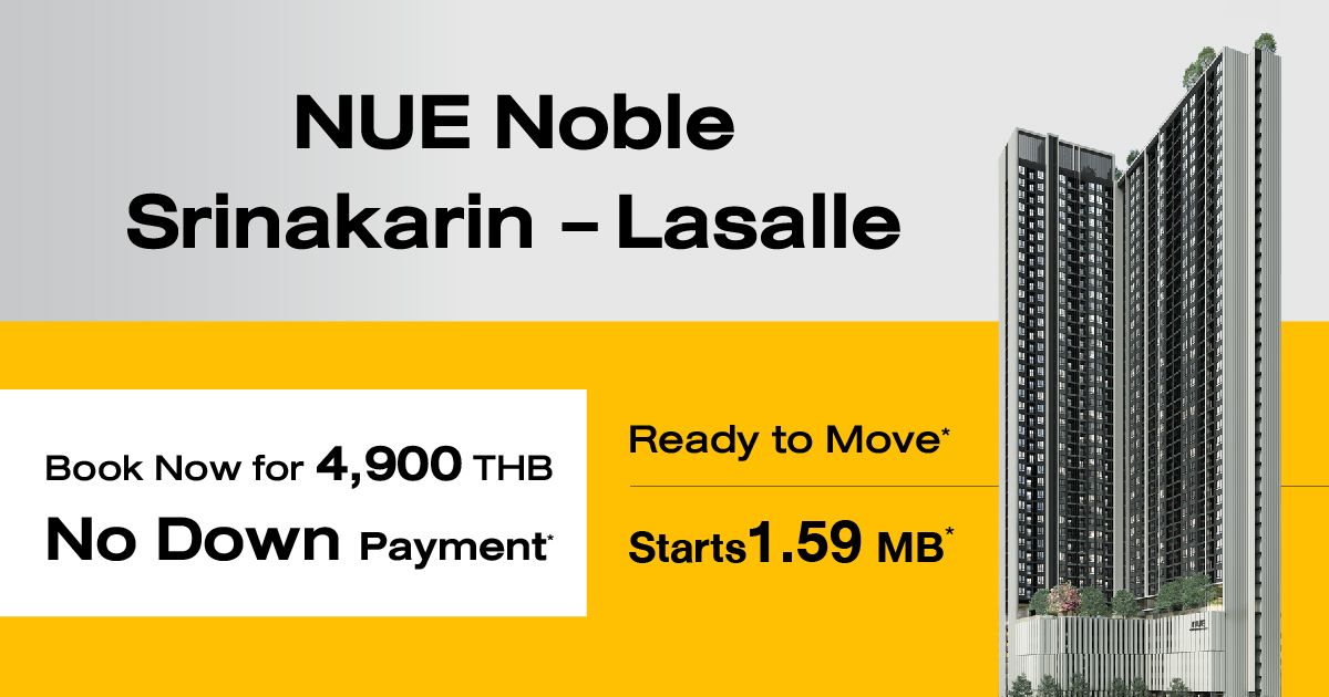 NUE Noble Srinakarin-Lasalle, Only 60 m. to MRT Yellow Line