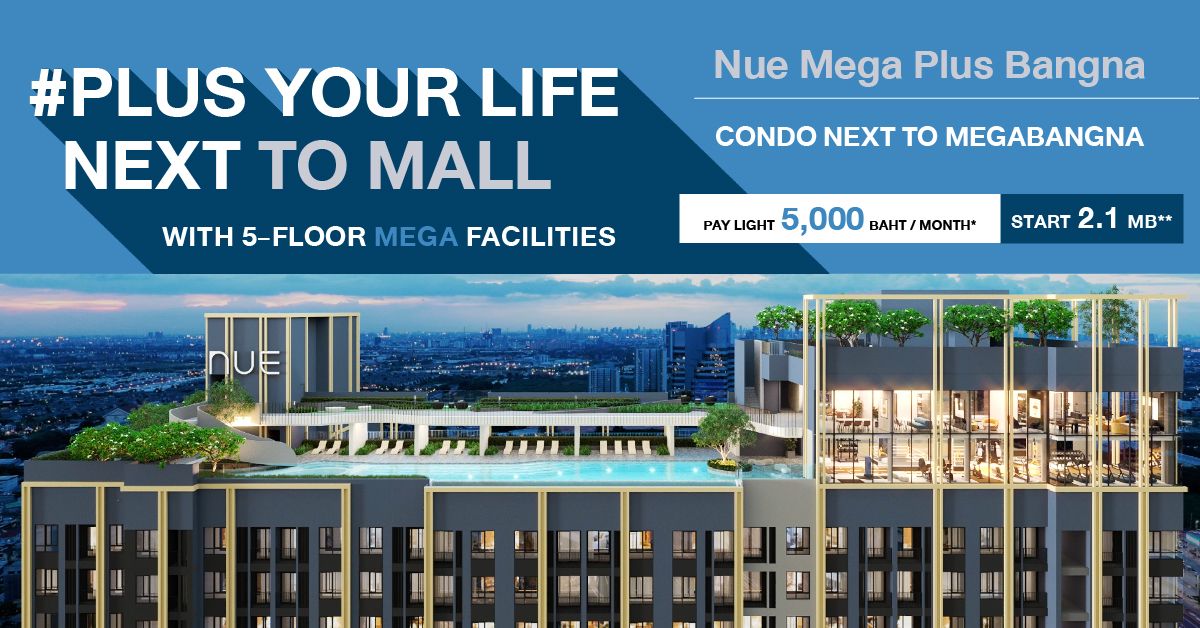 Nue Mega Plus Bangna - New Condo next to Mall. Only 0 M. from ...